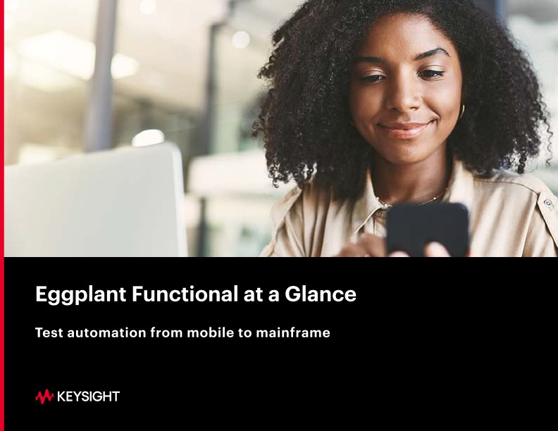 Eggplant Functional at a Glance PDF Asset Page | Keysight